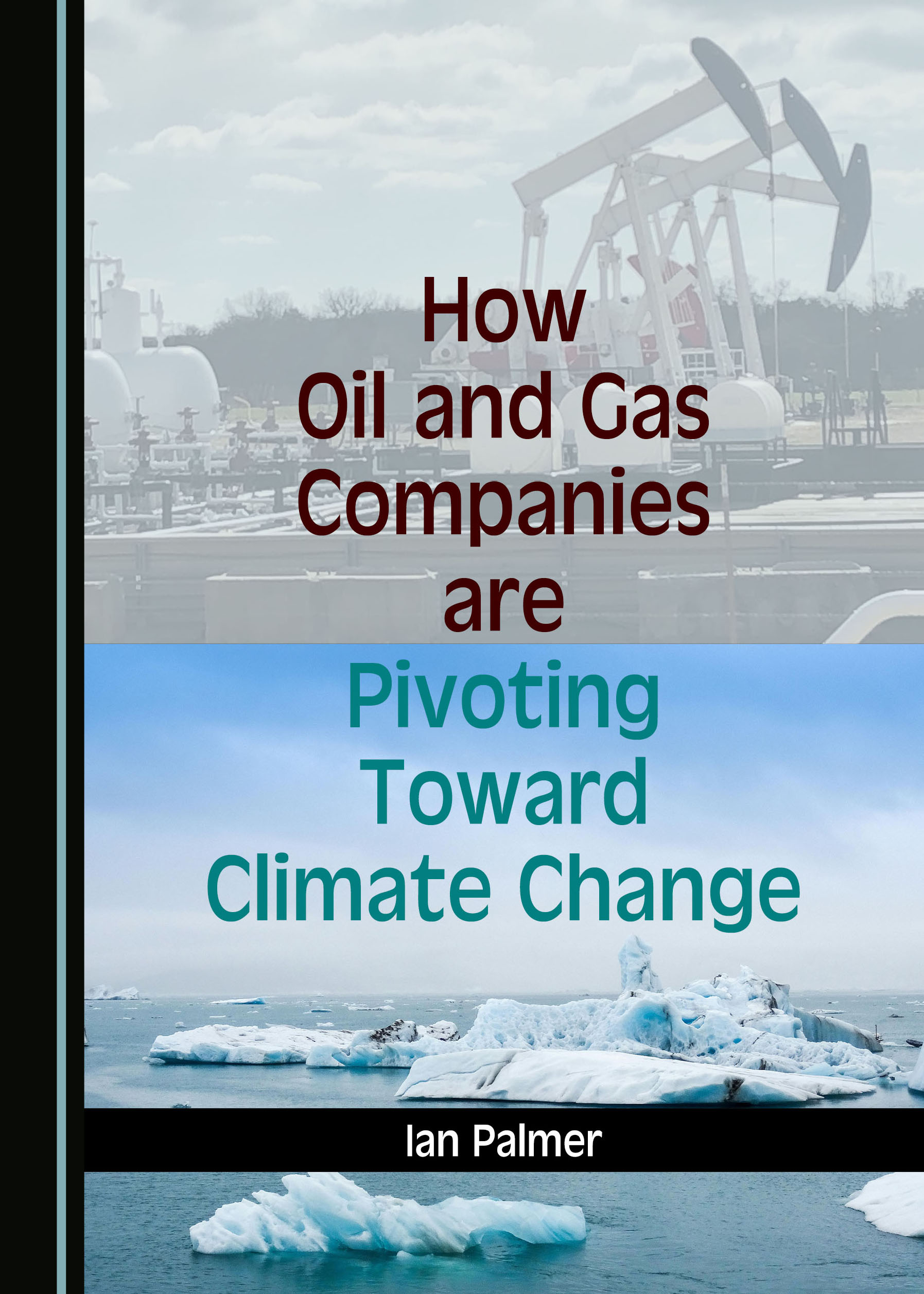 How Oil and Gas Companies are Pivoting Toward Climate Change Chapters ...